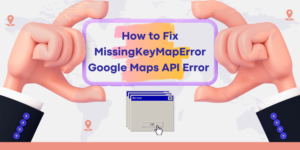 How to Fix MissingKeyMapError Google Maps API Error - WP Maps Pro